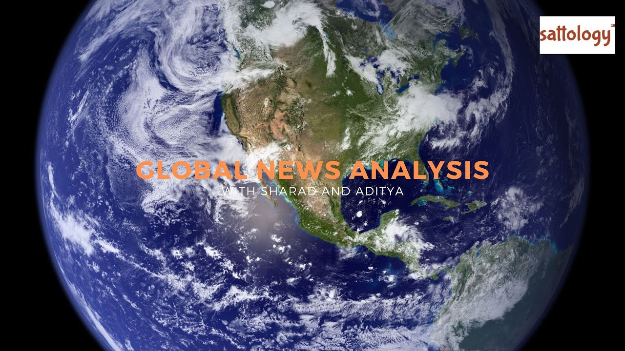 Global News Analysis – Analysis on current affairs from International ...